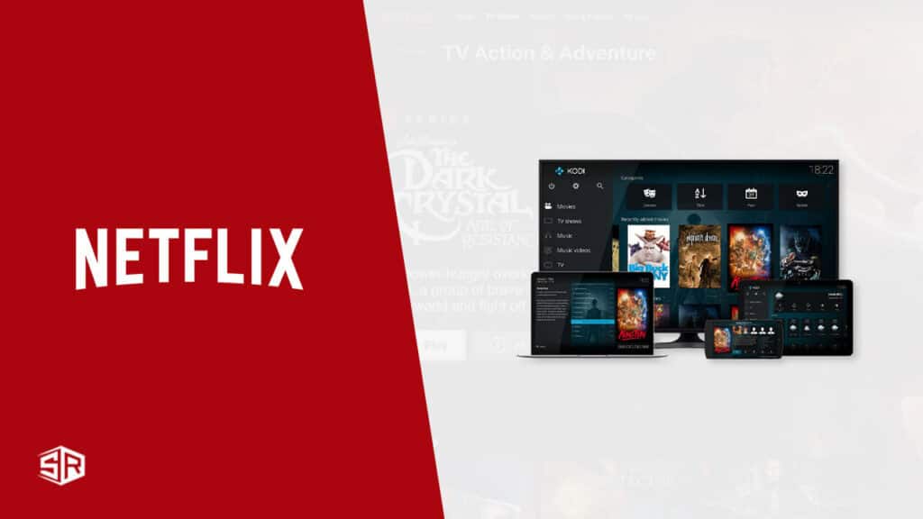 How To Install Netflix On Kodi? Complete Guide